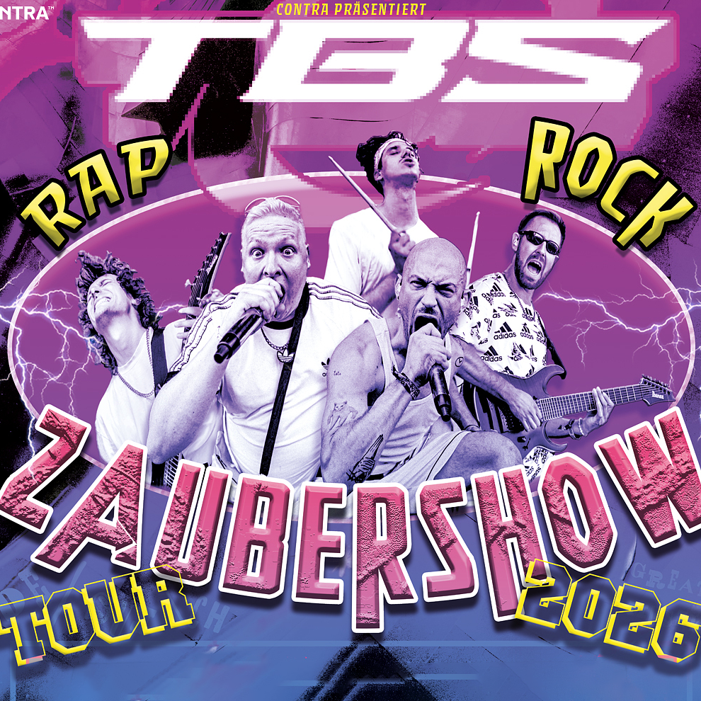TBS - Rock, Rap und Zaubershow Tour 2026 Offizielle Tickets & Termine | krasserstoff.com